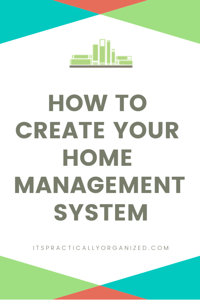 Designing your Home Management System - Practically Organized