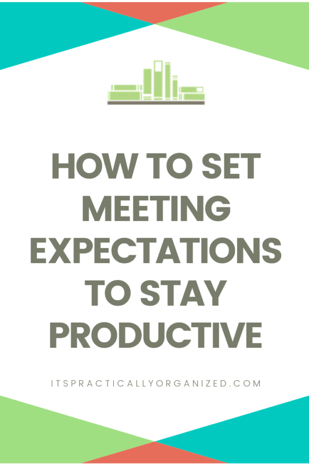 Setting Meeting Expectations - Practically Organized