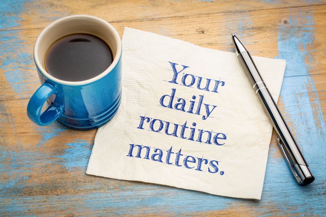 Your daily routine matters - Practically Organized Your daily routine matters - Practically Organized